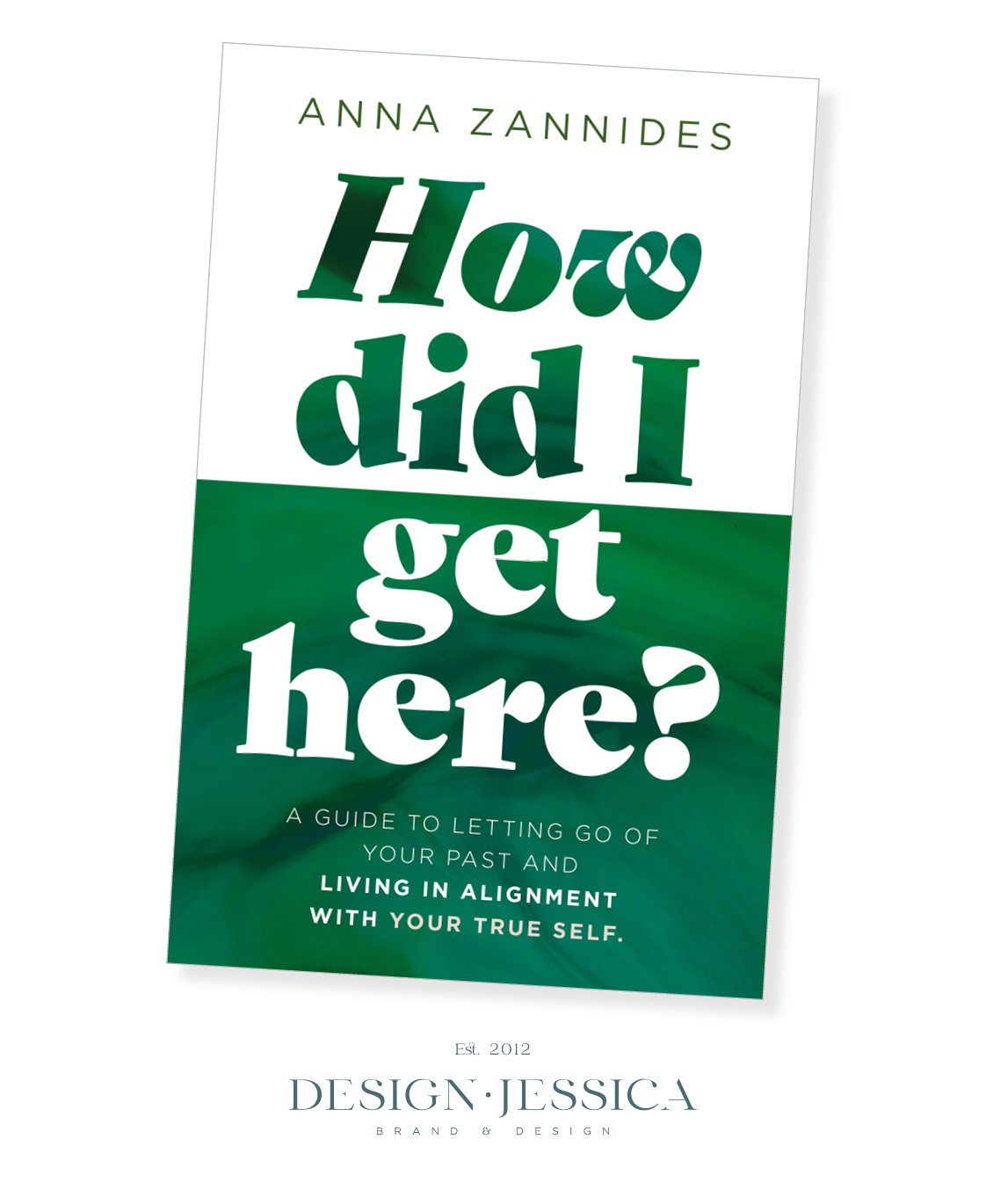 How Did I Get Here? Book Cover Design – Design • Jessica